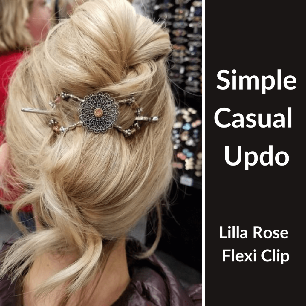 How to do a Simple Casual Updo with a Lilla Rose Flexi Clip • Pretty ...